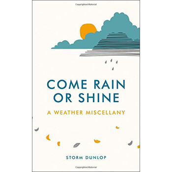Come Rain Or Shine: A Miscellany Of British Weather