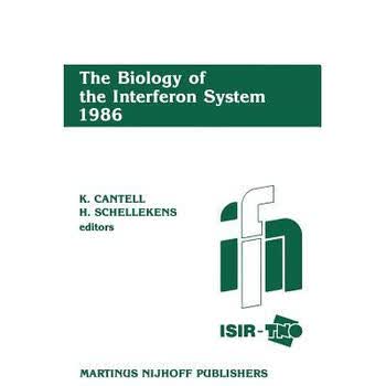 Biology of the Interferon System 1986: Proce...