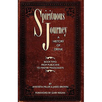 Spirituous Journey: A History of Drink, Book...
