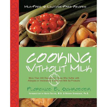 Cooking Without Milk: Milk-Free and Lactose-...