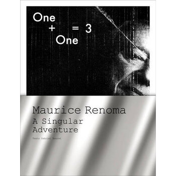 One + One = 3: Maurice Renoma， A Singular Adventure