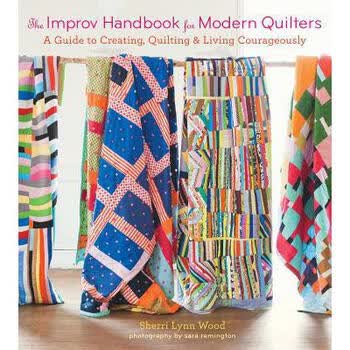 The Improv Handbook for Modern Quilters: A G...