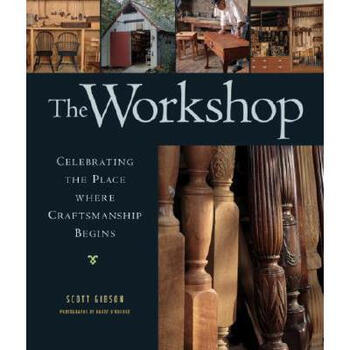 The Workshop: Celebrating the Place Where Cr...