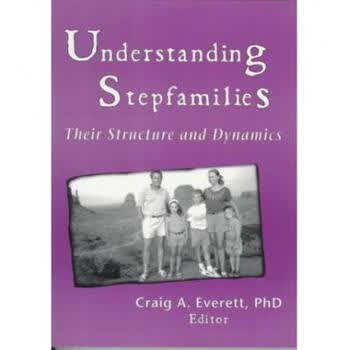 Understanding Stepfamilies: Their Structure ...
