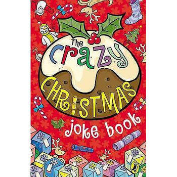 The Crazy Cracking Christmas Joke Book.
