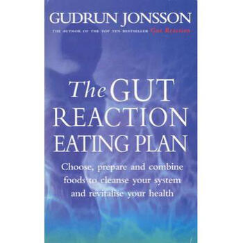 Gut Reaction Eating Plan: Choose, prepare an...