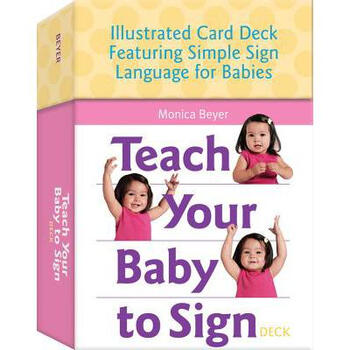 Teach Your Baby to Sign Card Deck: Illustrat...