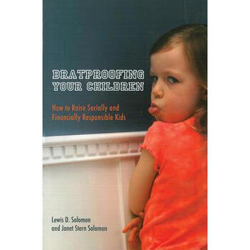 Bratproofing Your Children: How to Raise Soc...