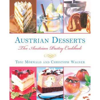 Austrian Desserts: Over 400 Cakes, Pastries,...