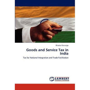 Goods and Service Tax in India