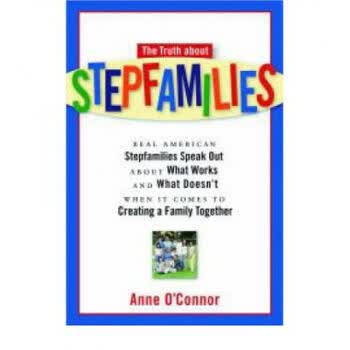 The Truth about Stepfamilies: Real American ...