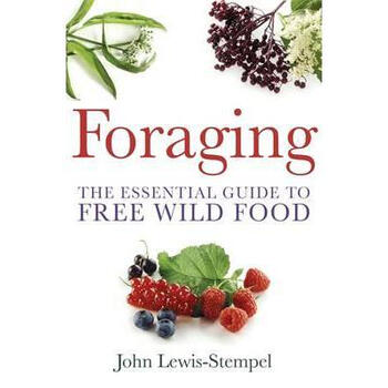 Foraging: A practical guide to finding and p...