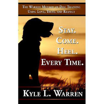 Stay. Come. Heel. Every Time