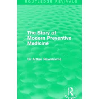The Story of Modern Preventive Medicine (Rou...