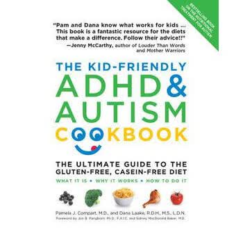 The Kid-Friendly ADHD & Autism Cookbook: The...