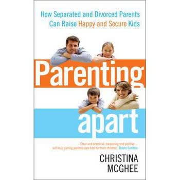Parenting Apart: How Separated and Divorced ...