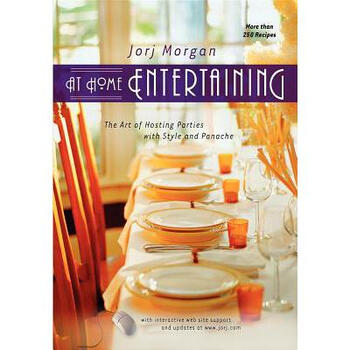 At Home Entertaining: The Art of Hosting a P...