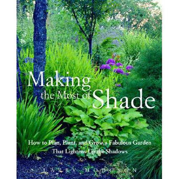Making the Most of Shade: How to Plan, Plant...