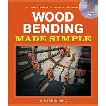 Wood Bending Made Simple [With DVD]