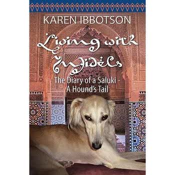 Living with Infidels: The Diary of a Saluki-...