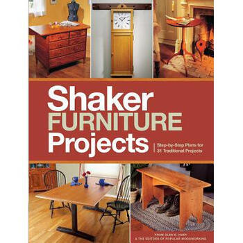 Popular Woodworking's Shaker Furniture Proje...