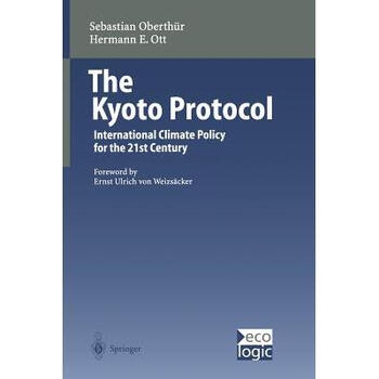 The Kyoto Protocol : International Climate P...
