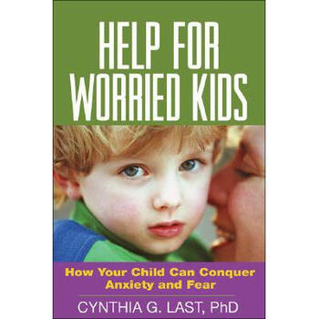 Help for Worried Kids: How Your Child Can Co...