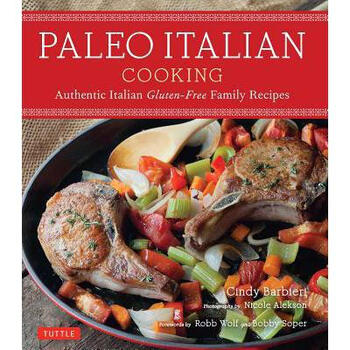 Paleo Italian Cooking: Authentic Italian Glu...