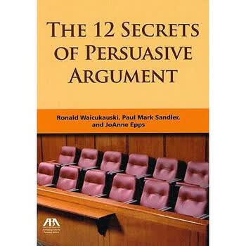 The 12 Secrets of Persuasive Argument