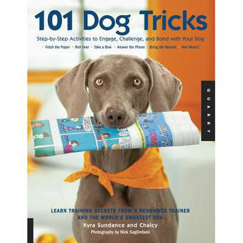 101 Dog Tricks: Step by Step Activities to E...