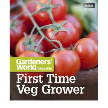 Gardeners' World Magazine First Time Veg Grower
