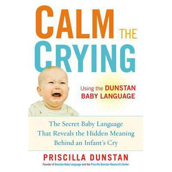 Calm the Crying: The Secret Baby Language Th...