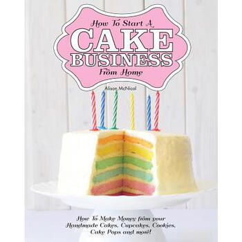 How to Start a Cake Business from Home - How...