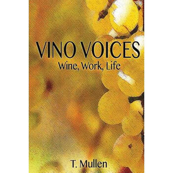 Vino Voices: Wine, Work, Life