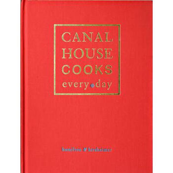Canal House Cooks Every Day