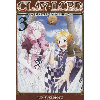 Clay Lord: Master of Golems, Volume 3