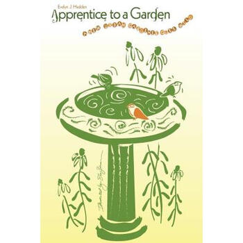 Apprentice to a Garden: A new urban gardener...