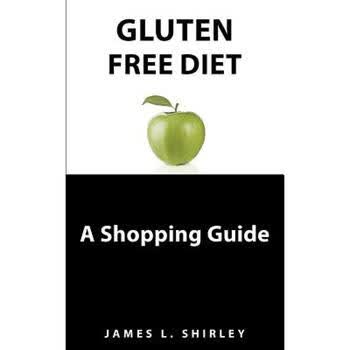 Gluten-Free Diet: A Shopping Guide