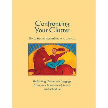 Confronting Your Clutter