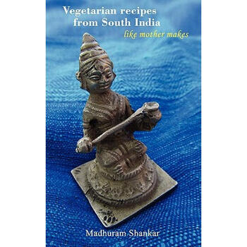 Vegetarian Recipes from South India Like Mot...