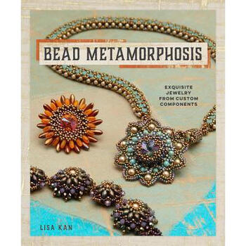 Bead Metamorphosis: Exquisite Jewelry from C...