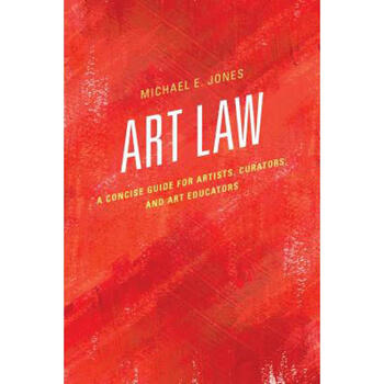 Art Law: A Concise Guide for Artists, Curato...