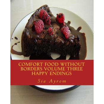 Comfort Food Without Borders Volume Three: H...