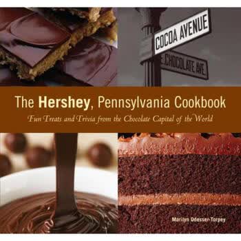 Hershey, Pennsylvania Cookbook: Fun Treats a...