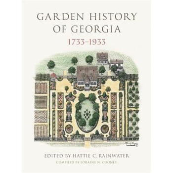 Garden History of Georgia, 1733-1933