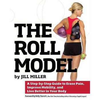 The Roll Model: A Step-By-Step Guide to Eras...