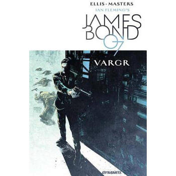 James Bond Volume 1 : VARGR