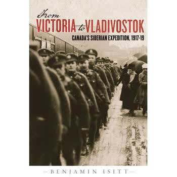 From Victoria to Vladivostok: Canada's Siber...