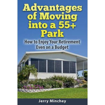 Advantages of Moving into a 55+ Park: How to...