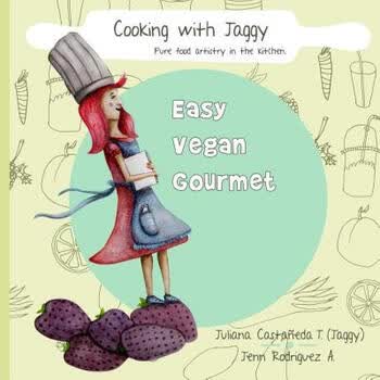Cooking with Jaggy: Pure Food Artistry in th...